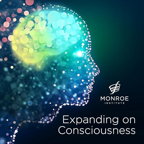 Amazon.com: Expanding on Consciousness : Monroe Institute: Audible ...