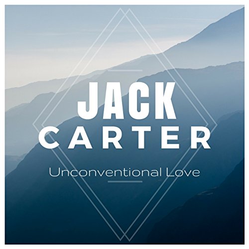 Amazon.com: Unconventional Love : Jack Carter: Digital Music