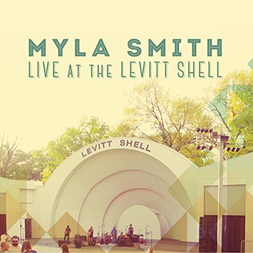 Myla Smith - Live at the Levitt Shell - Amazon.com Music