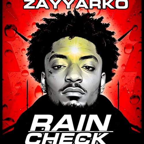Écouter RAIN CHECK par Zayy Arko sur Amazon Music Unlimited