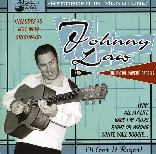 Johnny Law, Johnny Law & the Pistol Packin Daddies - I'll Get It Right ...