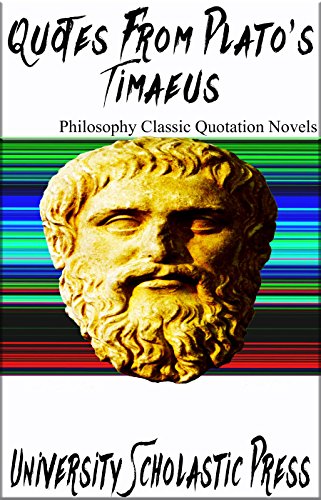 Quotes From Plato's Timaeus: Philosophy Classic Quotation Novels eBook ...