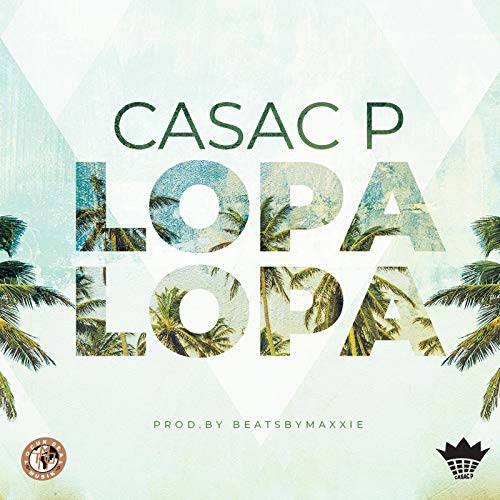 Play Lopa Lopa by Casac P on Amazon Music Unlimited