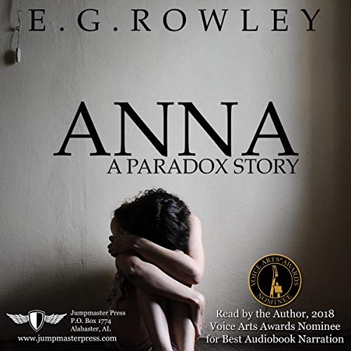 Anna: A Paradox Story (Hörbuch-Download): E.G. Rowley, Gene Rowley Voiceover, Jumpmaster Press ...
