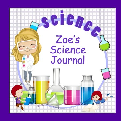 Amazon.com: Zoe's Science Journal (ZOE BOOKS - Personalized for Zoe ...