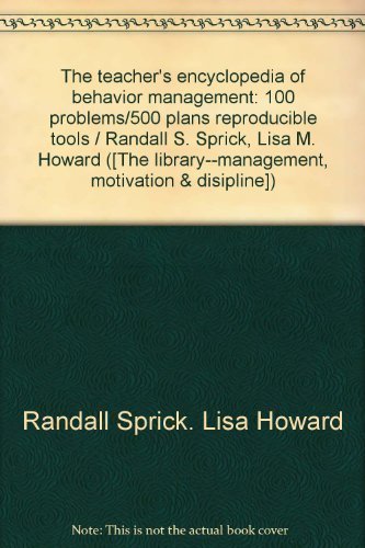 The Teacher's Encyclopedia of Behavior Management: 100 problems/500 ...