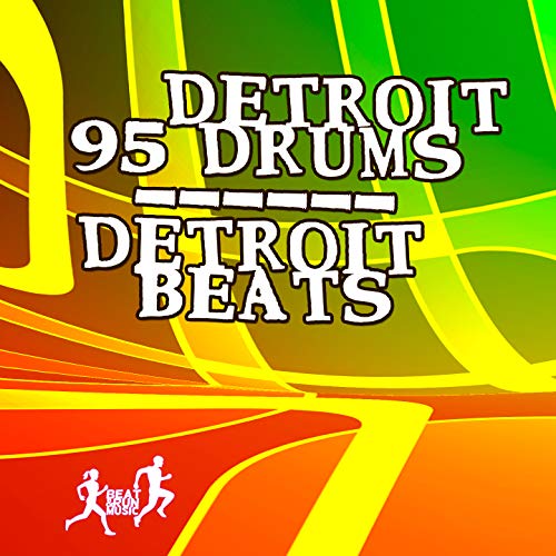 Spiele Detroit Beats von Detroit 95 Drums auf Amazon Music ab