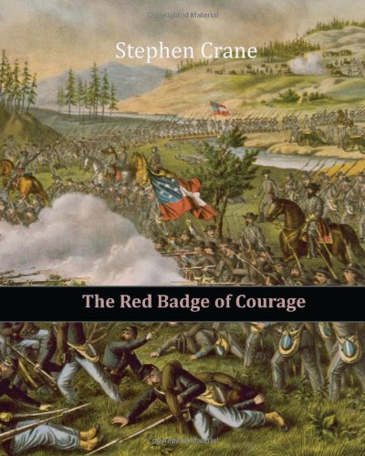 The Red Badge of Courage: Stephen Crane: 9781453732113: Amazon.com: Books