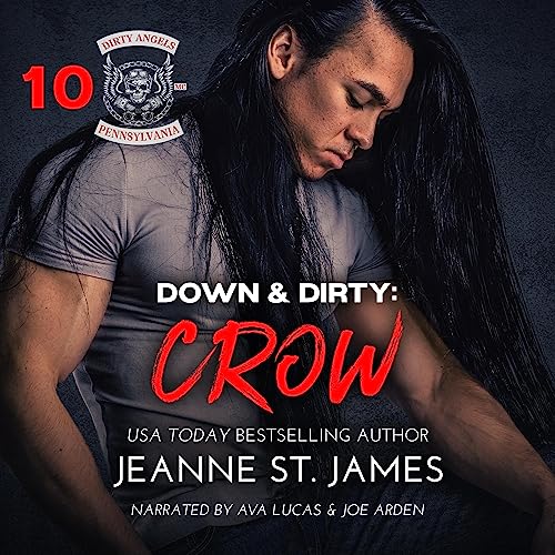 Down & Dirty: Crow: Dirty Angels MC, Book 10 (Audio Download): Jeanne ...
