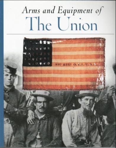 Arms and Equipment of The Union: Time-Life Books: 9780737031584: Amazon ...