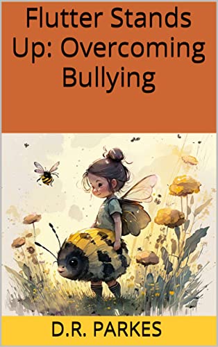 Flutter Stands Up: Overcoming Bullying eBook : Parkes, Dillon: Amazon.in: Kindle Store