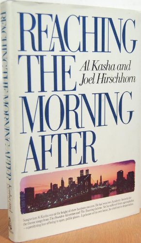 Reaching the Morning After Out of Print edition by Joel Hirschhorn, Al ...