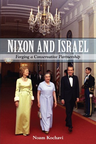Nixon and Israel: Forging a Conservative Partnership (SUNY series in ...