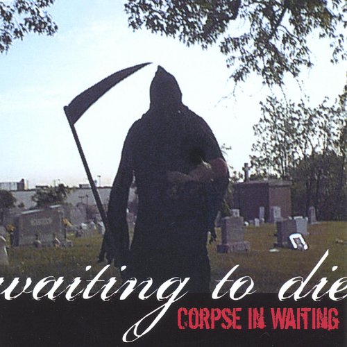 Amazon.com: Waiting To Die : Corpse in Waiting: Digital Music