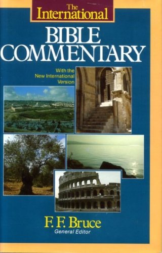 The International Bible Commentary: F.F. Bruce, G. C. D. Howley ...