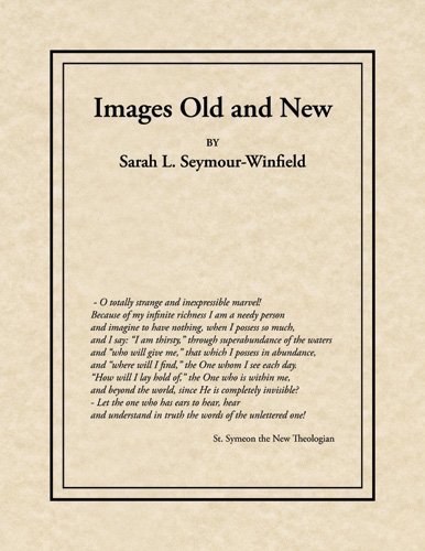Images Old and New: Sarah Seymour-Winfield: 9781570740060: Amazon.com ...