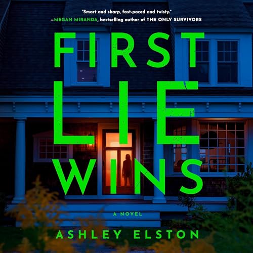 First Lie Wins: A Novel (Audible Audio Edition): Ashley Elston, Saskia ...
