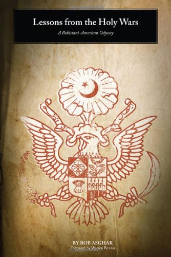Lessons from the Holy Wars: A Pakistani-American Odyssey: Rob Asghar ...