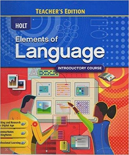 Holt Elements of Language Introductory Course, Grade 6, Teacher's ...