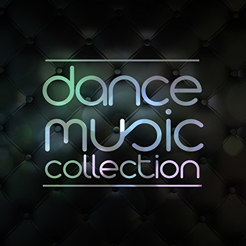 Play Dance Music Collection by Dance Music Decade on Amazon Music
