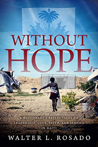 Amazon.com: Without Hope: A Missionary’s Reflections on Leadership ...