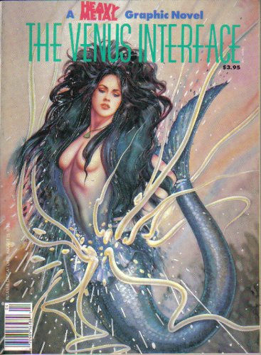 A Heavy Metal Graphic Novel "The Venus Interface" Magazine August 1989 ...