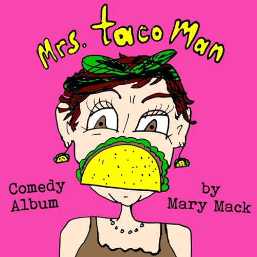 Amazon.com: Mrs. Taco Man : Mary Mack: Digital Music