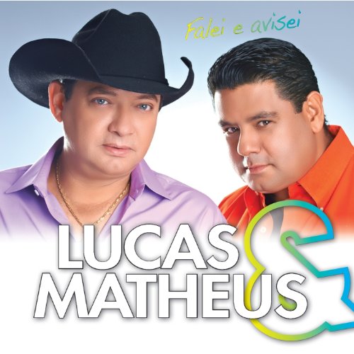 Écouter Falei e Avisei par Lucas & Matheus sur Amazon Music Unlimited