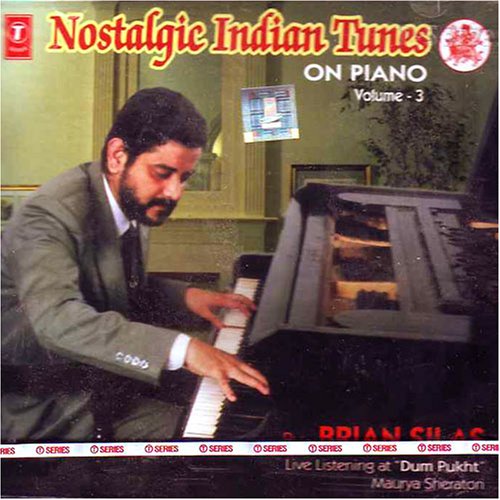 Brian silas - Nostalgic indian tunes of piano-brian silas-vol-3 ...