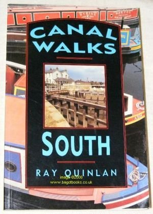 Canal Walks: South (Transport/Waterways) by Ray Quinlan (1992-10-29 ...