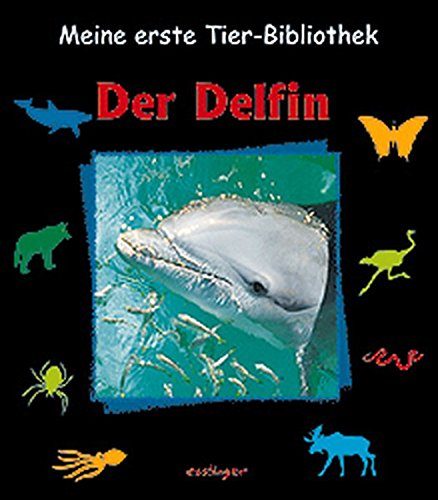 Amazon.com: Meine erste Tier-Bibliothek, Der Delfin: 9783480226382 ...