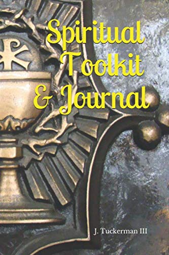 Spiritual Toolkit & Journal: Bible Verses with Journal pages: Tuckerman ...