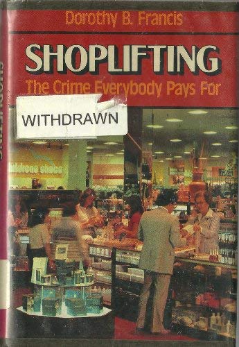 Shoplifting: Francis, Dorothy: 9780525666585: Amazon.com: Books