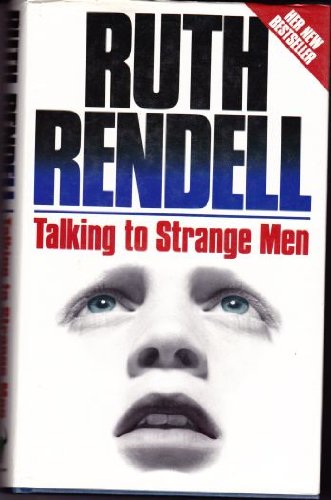 Talking to Strange Men : Rendell, Ruth: Amazon.co.uk: Books