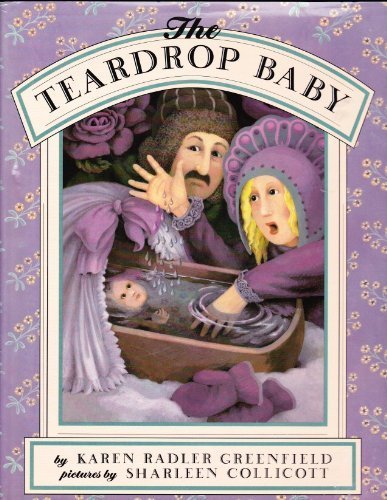 The Teardrop Baby: Greenfield, Karen Radler, Collicott, Sharleen ...