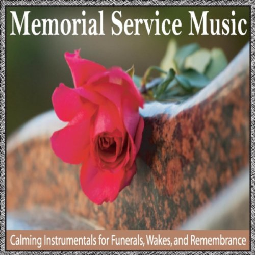Amazon.com: Memorial Service Music: Calming Instrumentals for Funerals ...