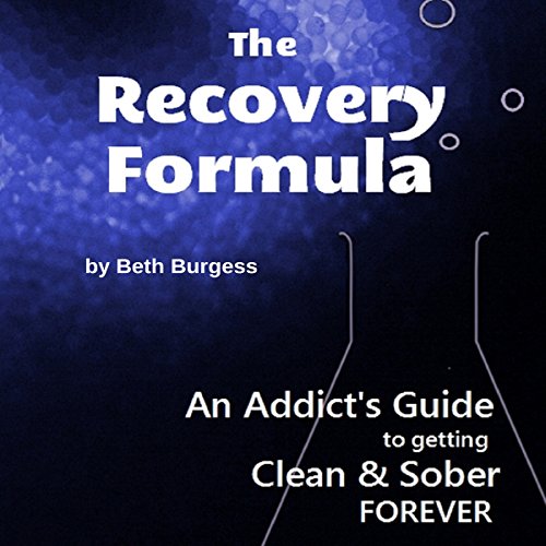 Amazon.com: The Recovery Formula: An Addict's Guide to Getting Clean ...