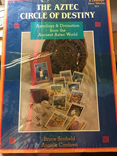 Aztec Circle of Destiny: Astrology and Divination from the Ancient ...