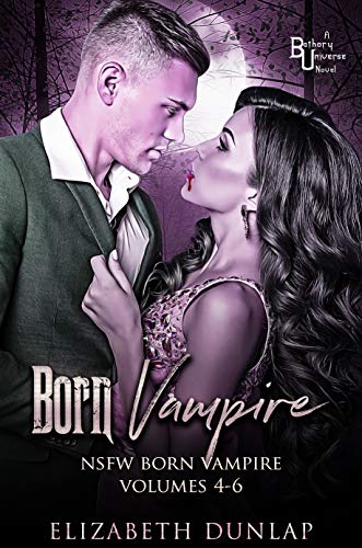 The Born Vampire Series NSFW Version: A Reverse Harem Paranormal ...