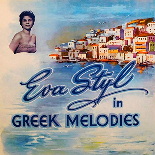 Amazon.com: In Greek Melodies : Eva Styl: Digital Music