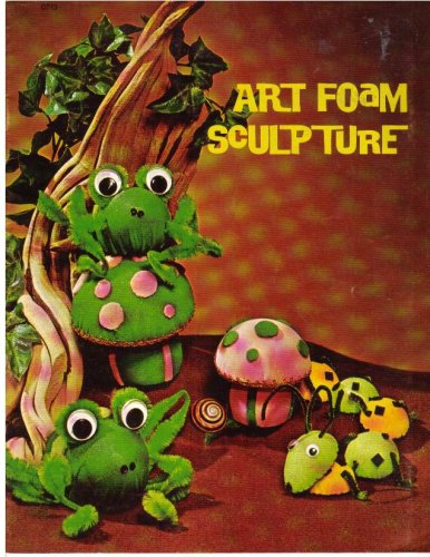 Art Foam Sculpture: Janice Wolf: Amazon.com: Books