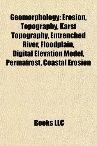 Geomorphology: Topography, Karst, Entrenched river, Floodplain, Digital ...