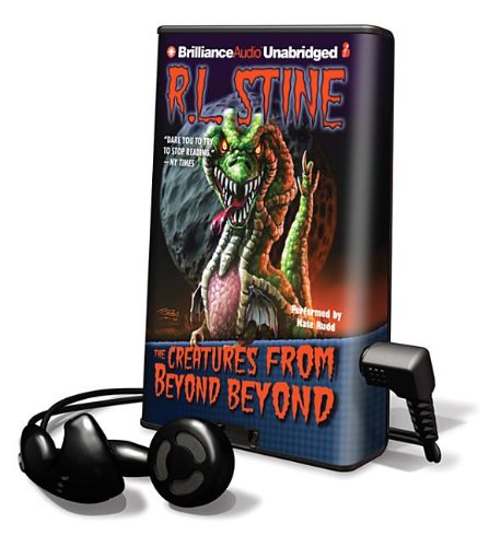 The Creatures from Beyond Beyond: Stine, R. L., Rudd, Kate ...