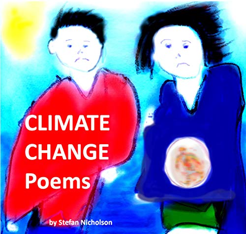 Climate Change Poems eBook : Nicholson, Stefan: Amazon.in: Kindle Store
