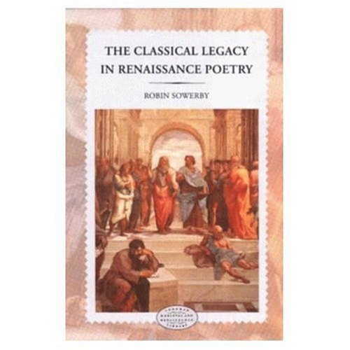 Amazon.com: The Classical Legacy in Renaissance Poetry (Longman ...