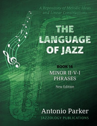 The Language Of Jazz - Book 14 Minor II-V-I Phrases (New Edition ...