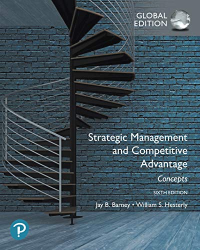 Strategic Management and Competitive Advantage: Concepts, Global ...