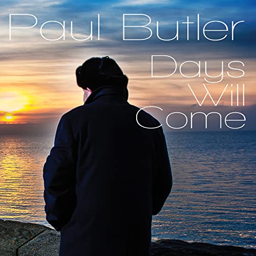 Play Days Will Come by Paul Butler on Amazon Music