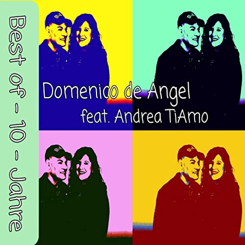 Best of 10 Jahre by Domenico de Angel feat. Andrea Tiamo on Prime Music