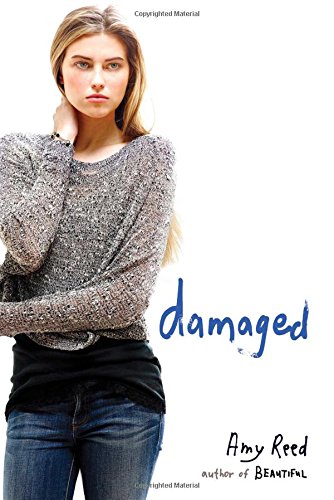 Amazon.com: Damaged: 9781442457003: Reed, Amy: Books